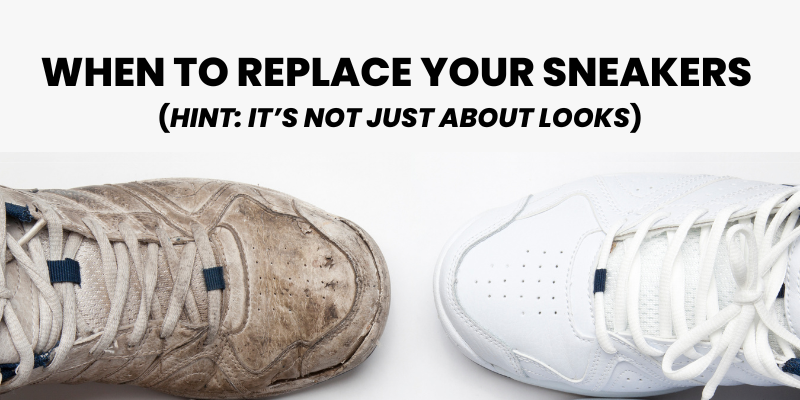 When to Replace Your Sneakers (Hint: It’s Not Just About Looks) – Mar-Lou Shoes®